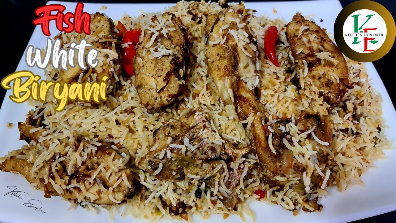 Fish White Biryani | Fish Biryani | How To Make White Fish Biryani ...