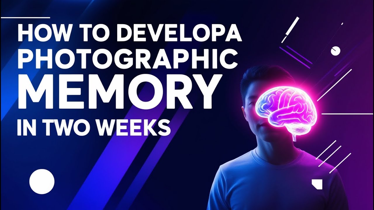 How to Develop a Photographic Memory in Two Weeks - YouTube