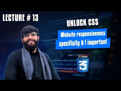 Lec # 13 CSS3 Website Responsiveness, Specificity and ! important - YouTube