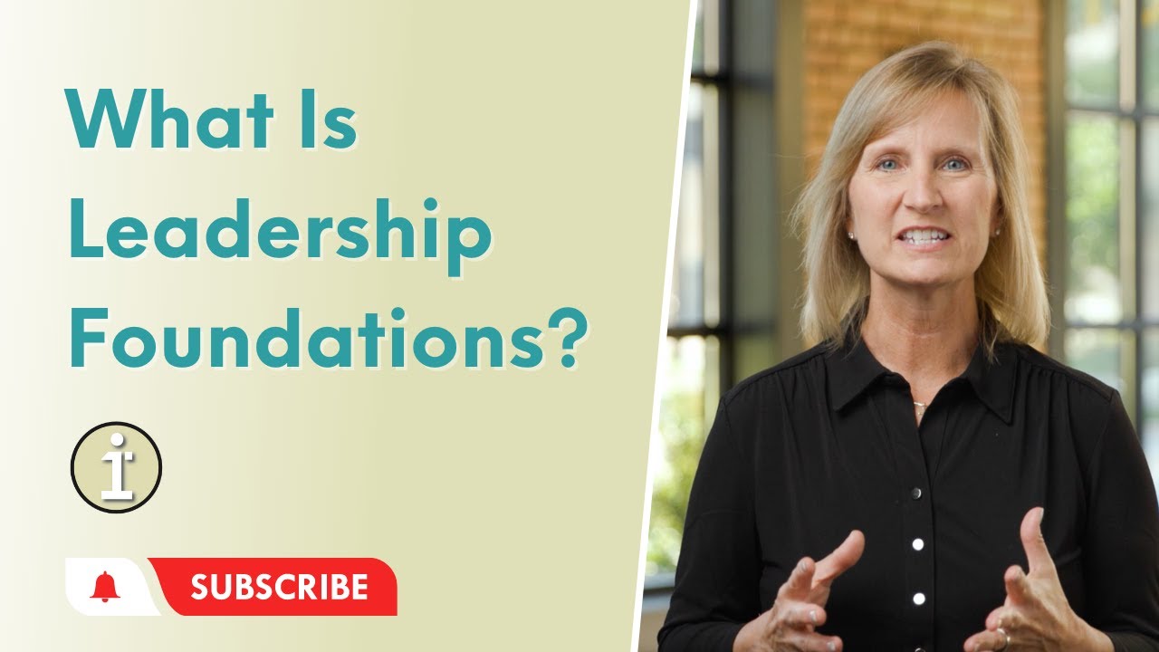 What is Leadership Foundations? - YouTube
