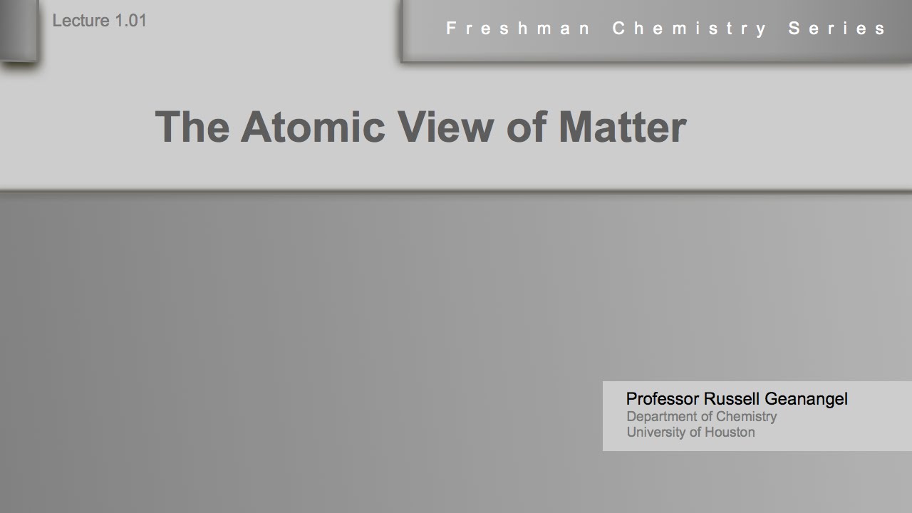 Chemistry Help Lecture 1.01: The Atomic View of Matter - YouTube
