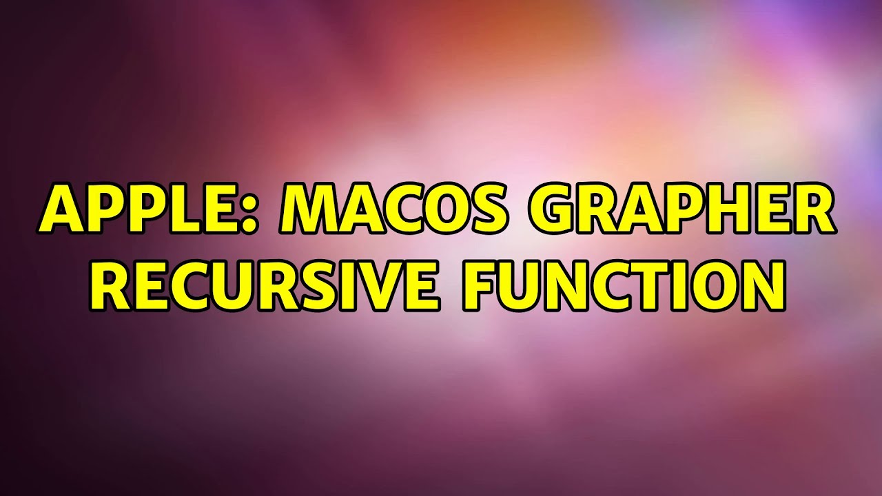 Apple: macOS Grapher recursive function - YouTube