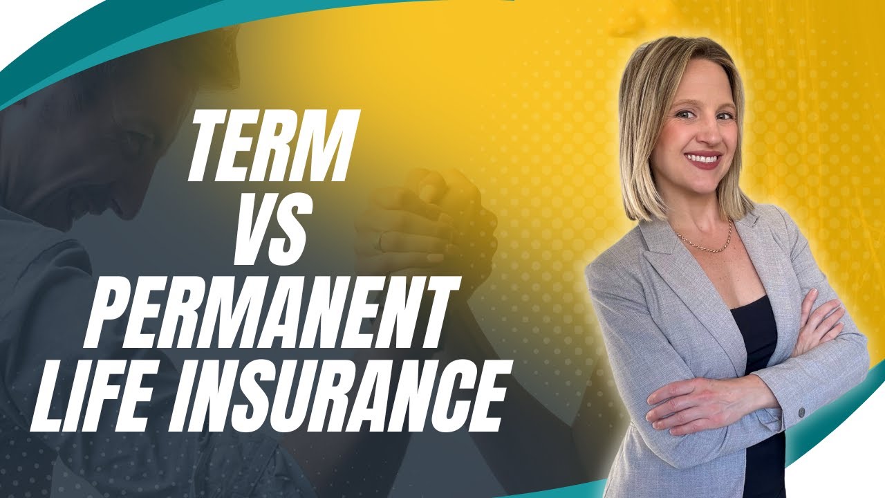 Term vs Permanent Life Insurance - YouTube
