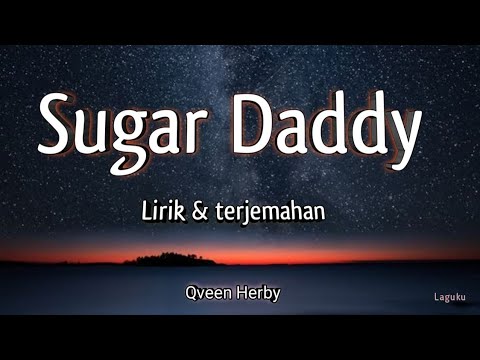 Qveen Herby - Sugar Daddy sub indo ( Lirik lagu dan Terjemahan ) - YouTube