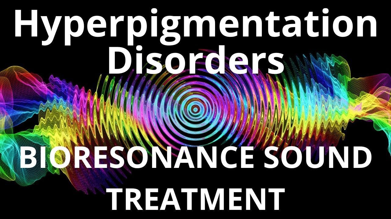 Hyperpigmentation Disorders_Sound therapy session_Sounds of nature ...