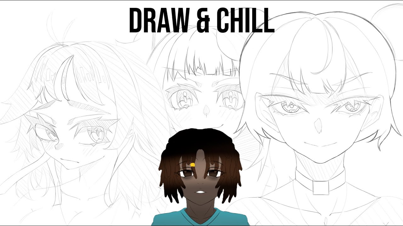 Draw & Chill - YouTube