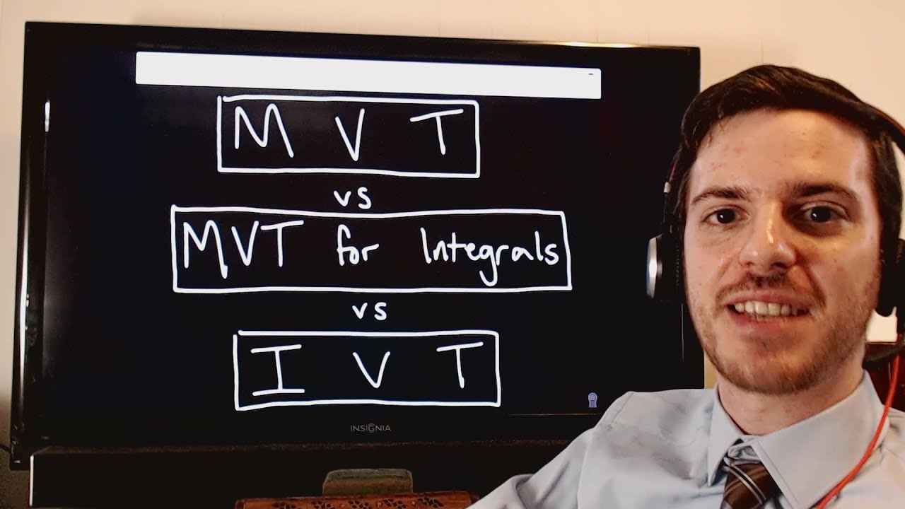 [1MM] MVT vs IVT vs MVT For Integrals - YouTube