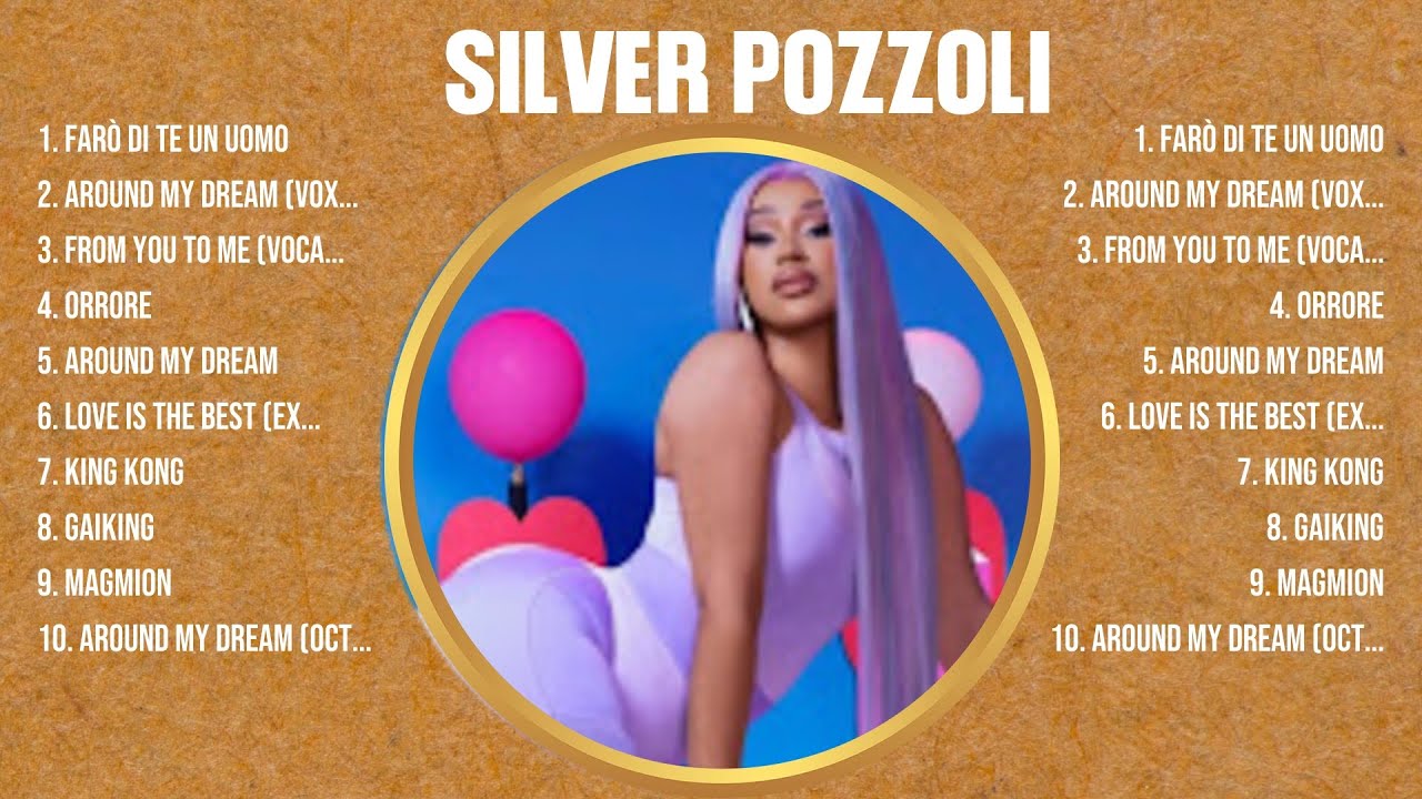 Silver Pozzoli The Best Music Of All Time ️ Full Album ️ Top 10 Hits ...