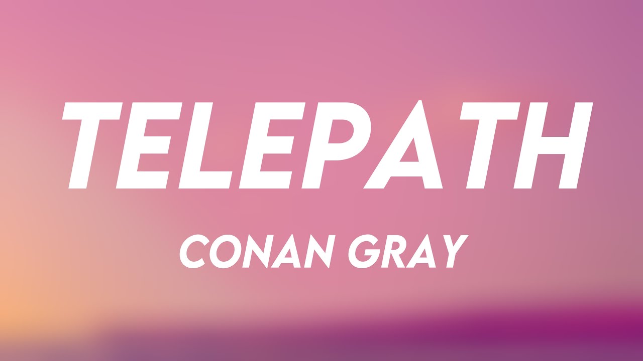 Telepath - Conan Gray (Lyrics Video) ⚡ - YouTube