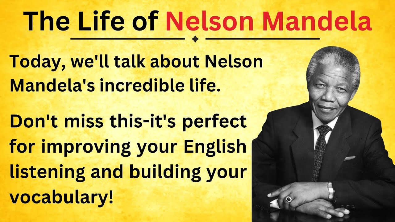 The Life of Nelson Mandela | Learn English Through Story | Graded ...