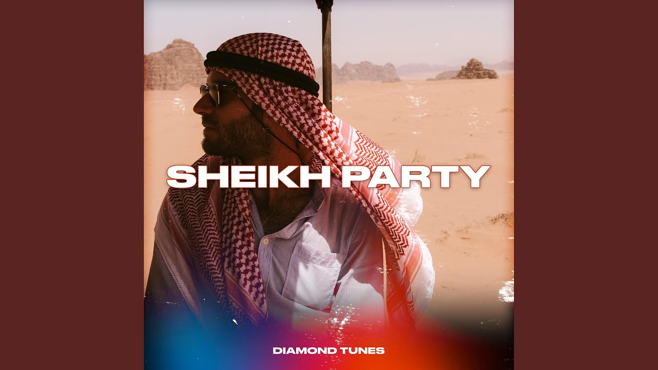 Sheikh Party - YouTube
