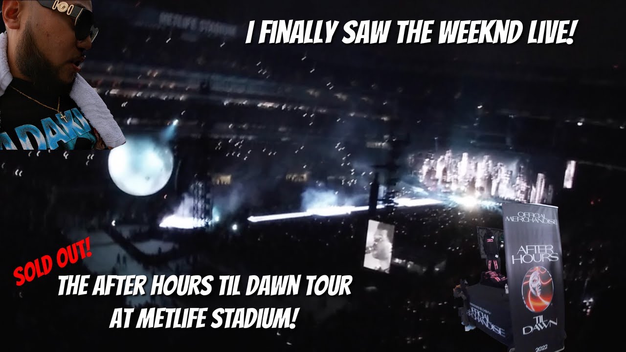 I Finally Saw The Weeknd Live! The After Hours Til Dawn Tour at MetLife ...