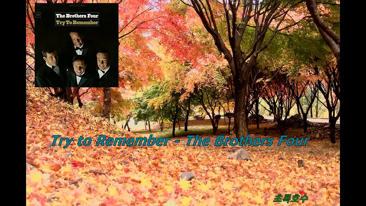 Try to remember -The brothers four - YouTube