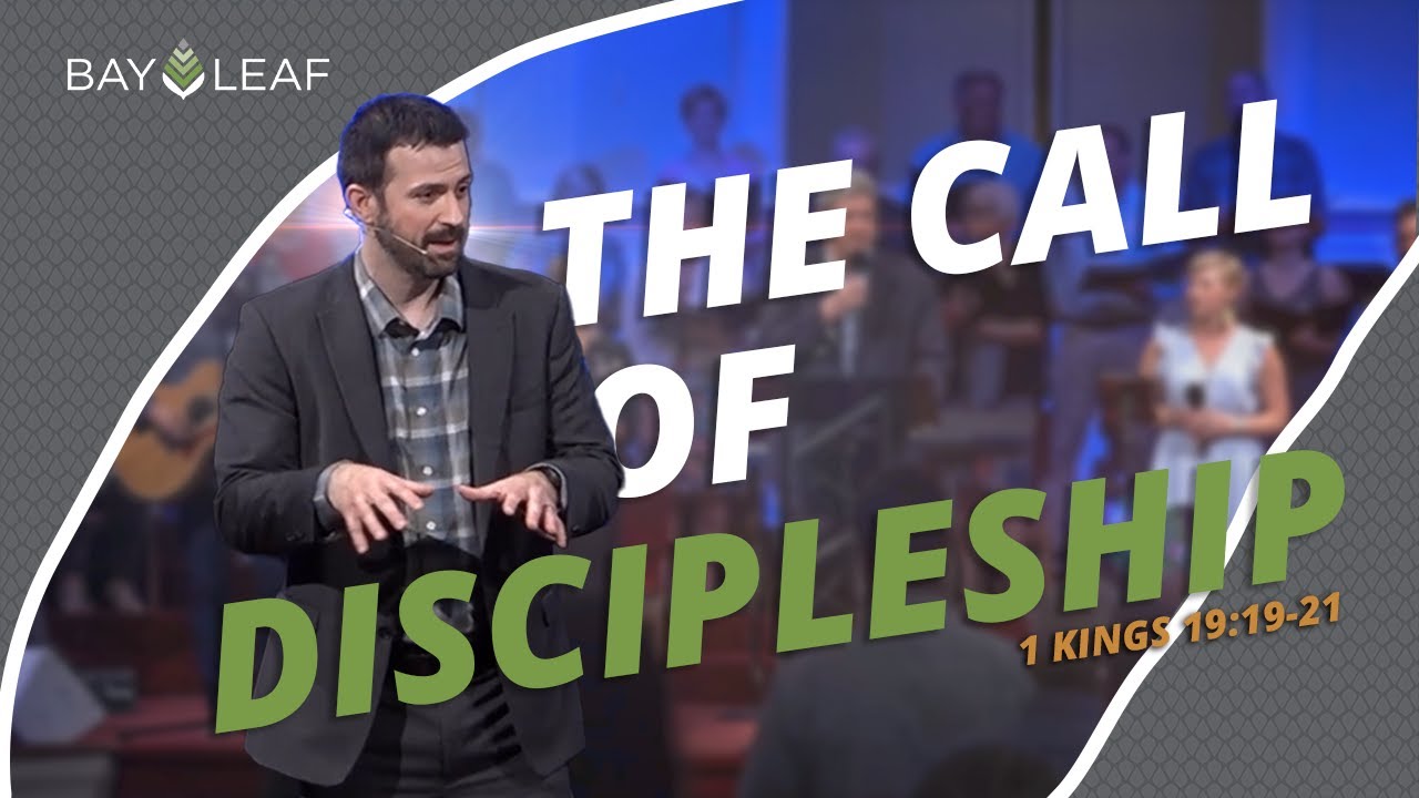 Bay Leaf | The Call of Discipleship | Pastor Lyle LaFountain (2021 ...