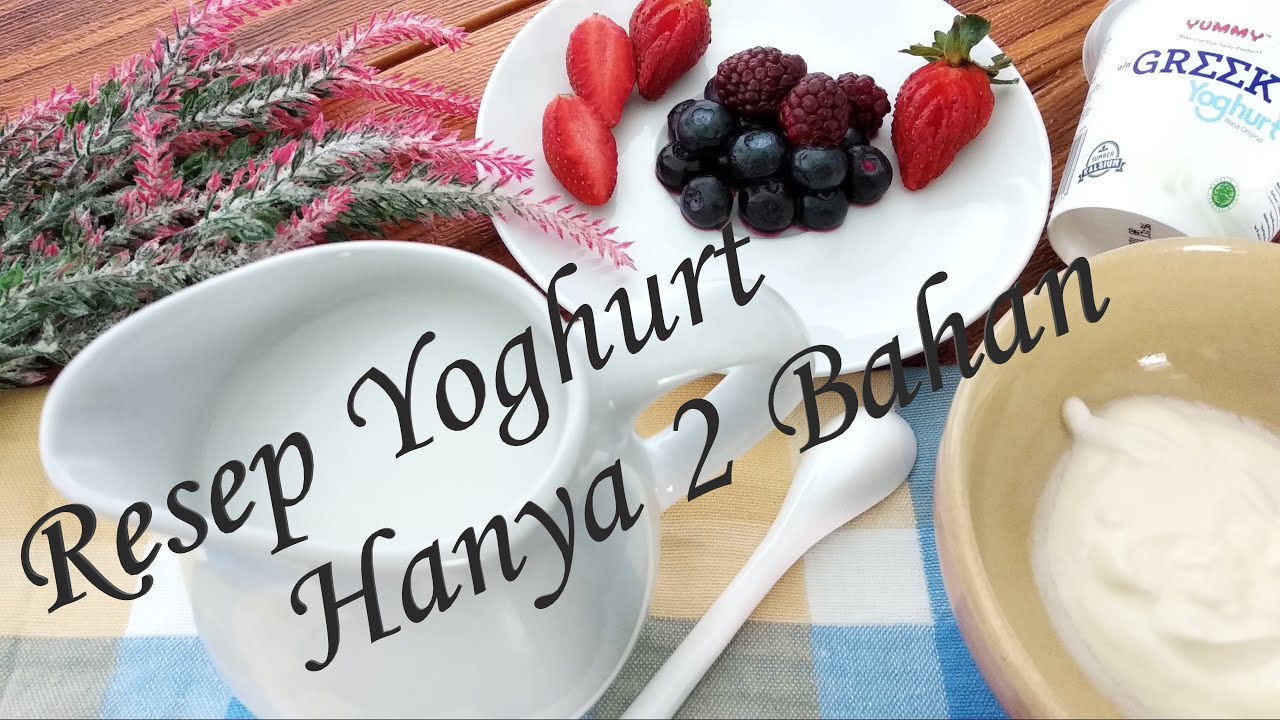 Homemade Yoghurt ll Resep 2 Bahan ll Simple-Ekonomis - YouTube