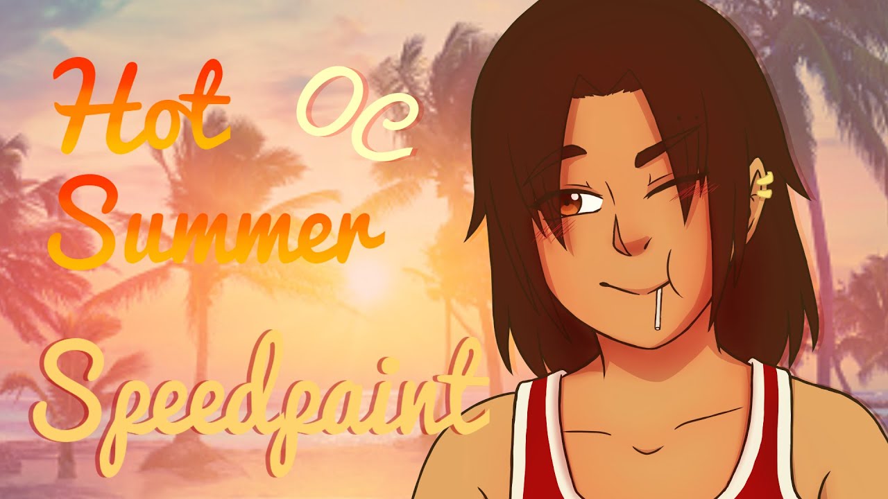 Speedpaint || Hot Summer ft. Luc \\ OC Art #1 - YouTube