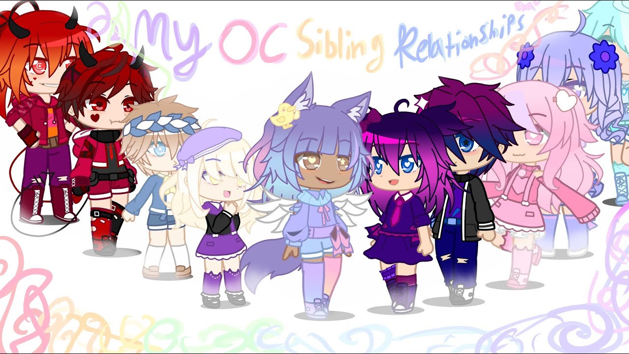 My Oc Sibling Relationships! 🥰 - YouTube