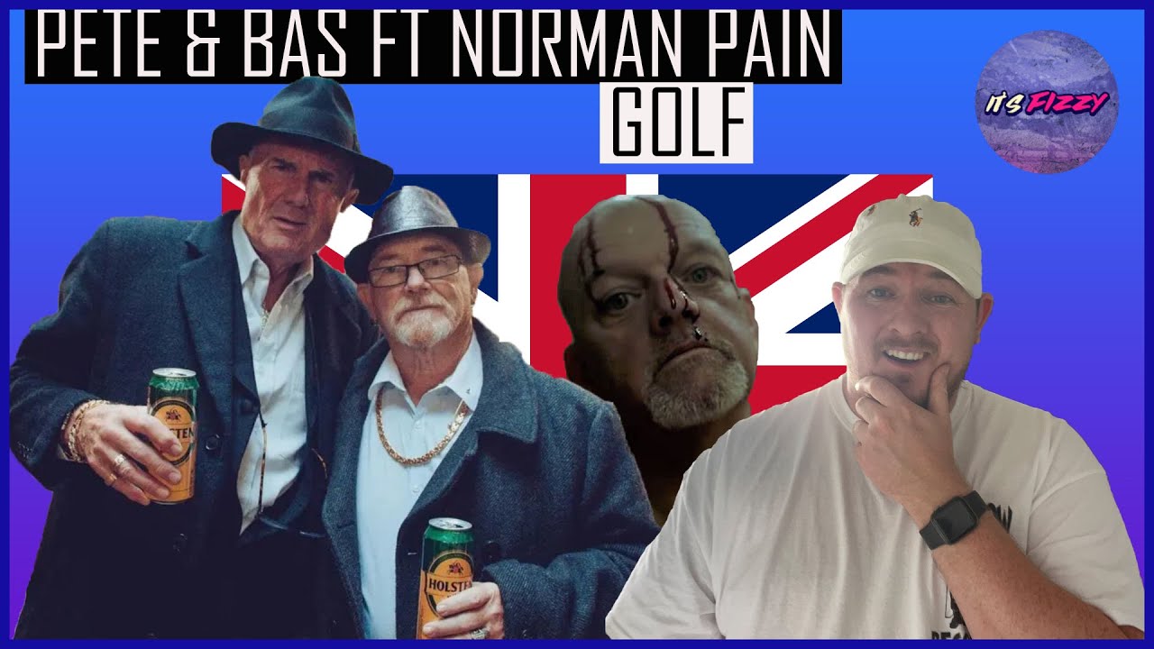 Pete & Bas Ft Norman Pain - Golf **REACTION** BANGER AS USUAL!! - YouTube