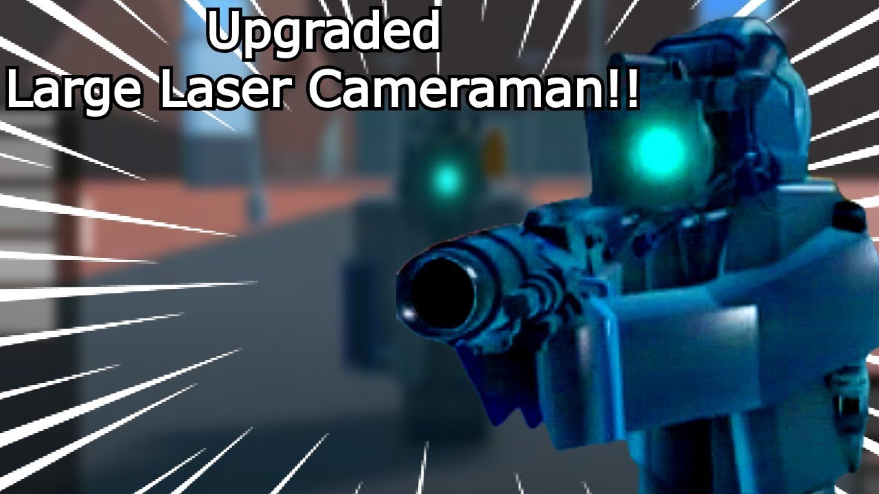 Upgraded Large Laser Cameraman in USTR2!!🔥 - YouTube