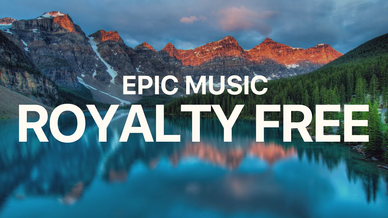 Royalty Free Epic Background Music / Uplifting Epic Royalty Free Music ...