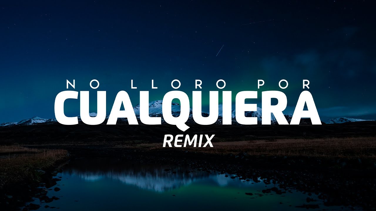 No Lloro Por Cualquiera (Remix) - VAL-H Ft. Rosiflor - 2026 - YouTube