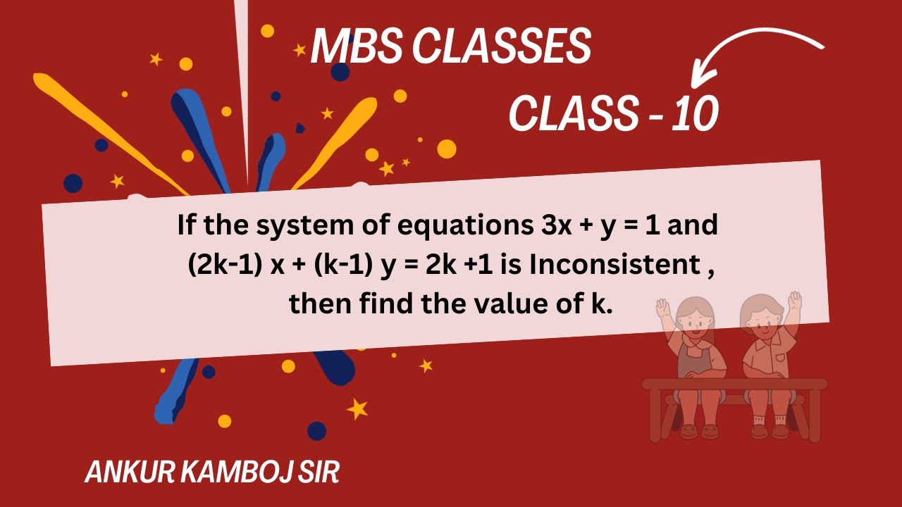 If The System Of Equations 3x Y 1 And 2k 1 X K 1 Y 2k 1 Is
