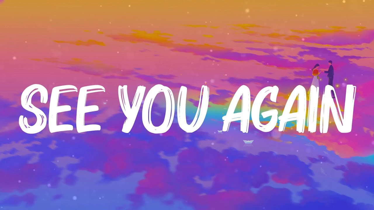 Wiz Khalifa - See You Again (feat. Charlie Puth) (Lyrics) | Ruth B., Ed ...