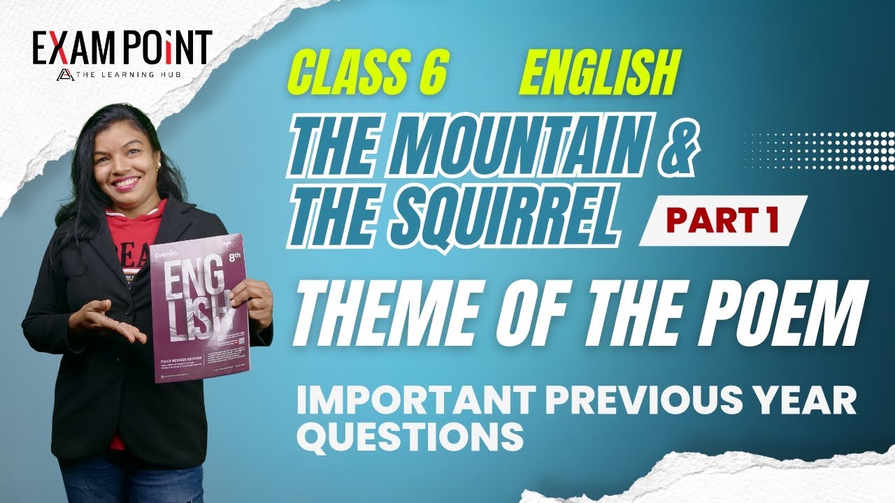 CLASS 6 | ENGLISH | XMAS EXAM | THE MOUNTAIN AND THE SQUIRREL | THEME ...