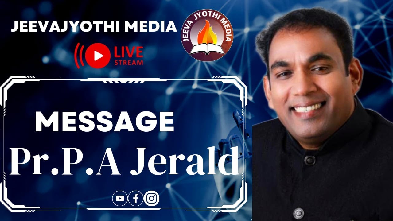 MESSAGE | PR.P.A JERALD ADOOR | JEEVAJYOTHI MEDIA - YouTube