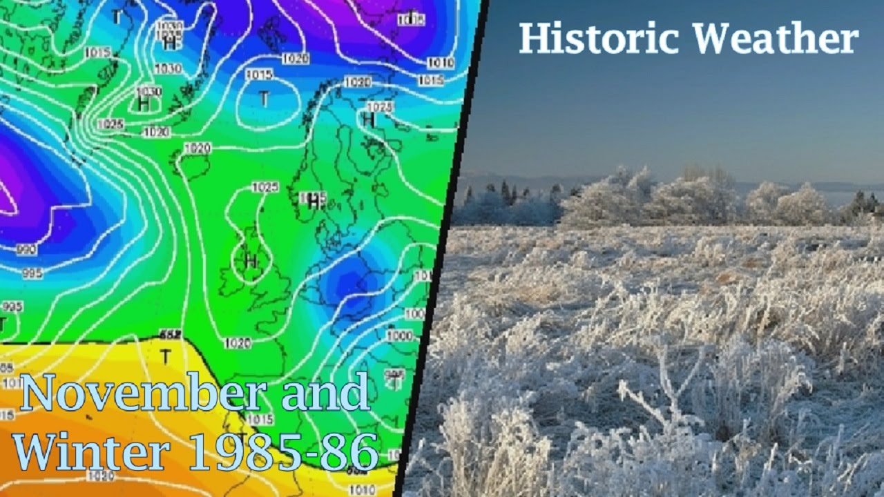 Historic Weather - November and Winter 1985-86 - YouTube