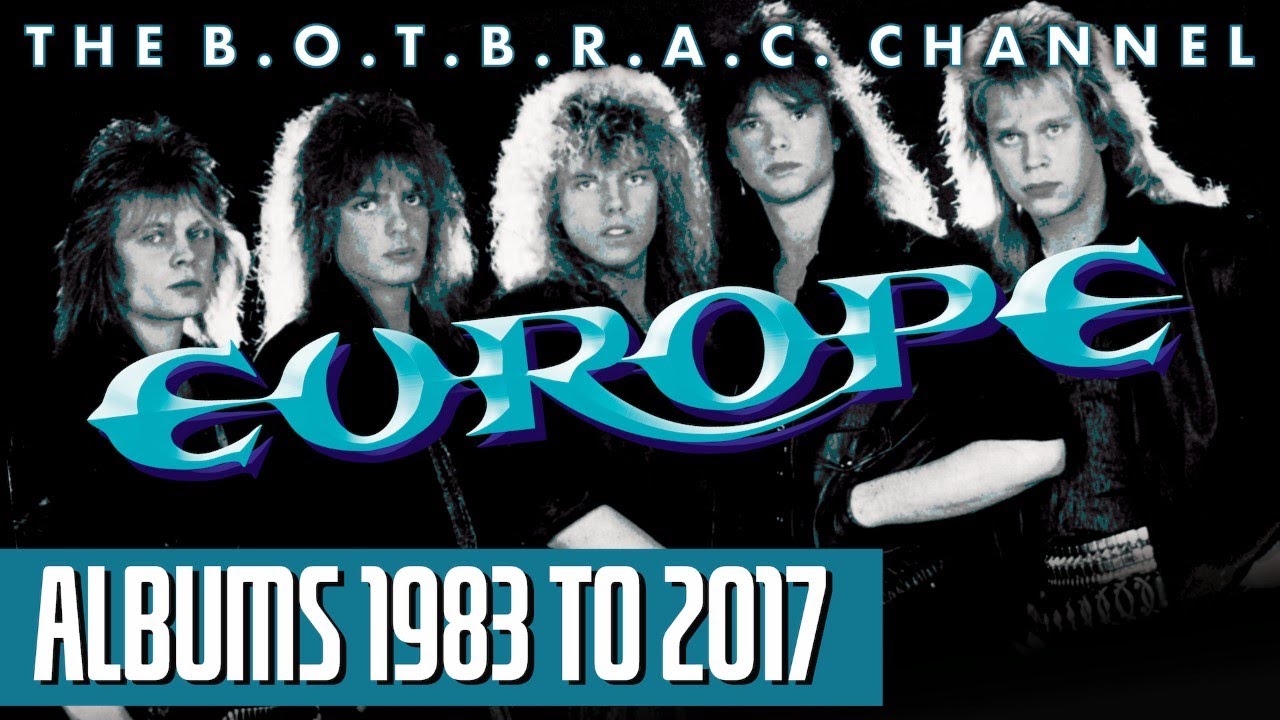 EUROPE - Albums 1983 to 2017 - YouTube