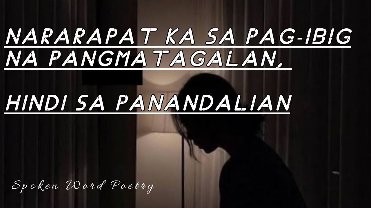 Nararapat ka sa Pag-ibig | SPOKEN WORD POETRY TAGALOG HUGOT - YouTube