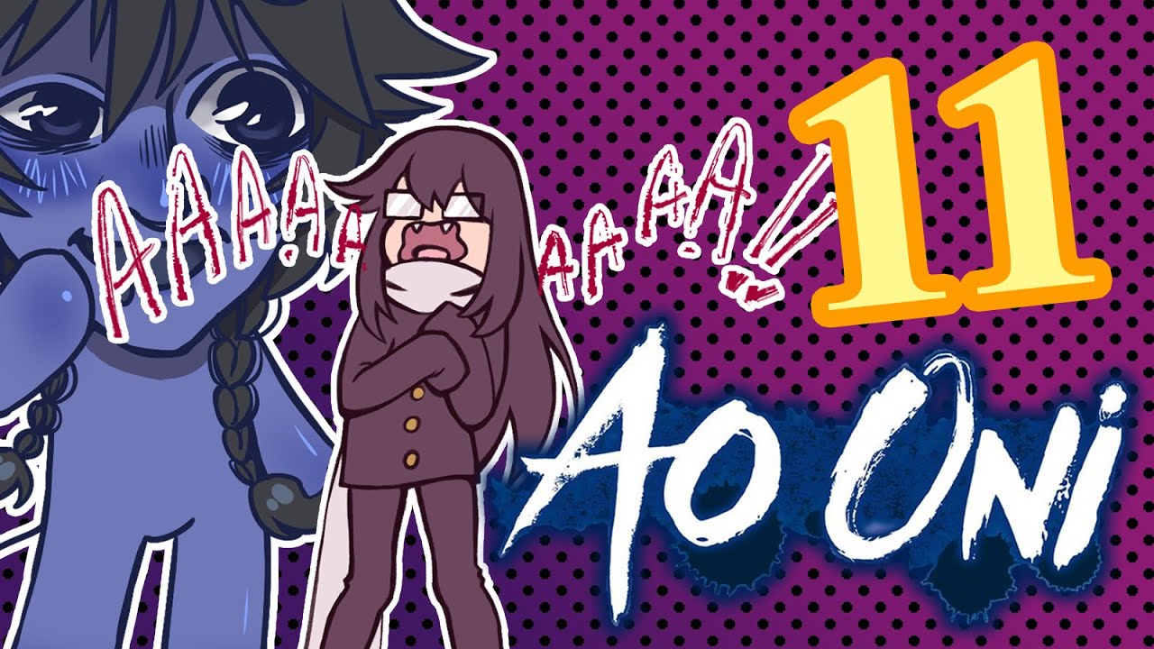 Ao Oni 11 - Grande ese Fuwatti - YouTube