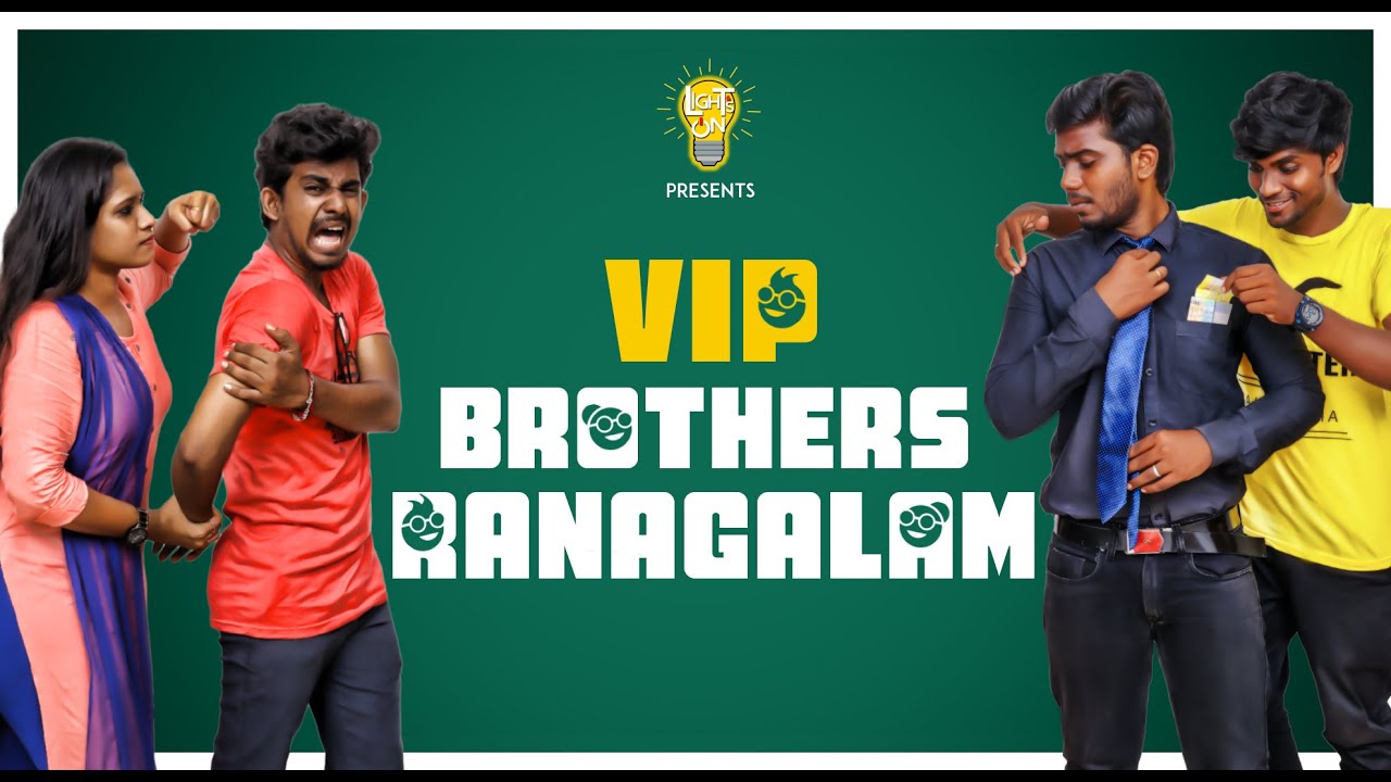 VIP Brothers Ranagalam | Only For VIP's | Light's On - YouTube