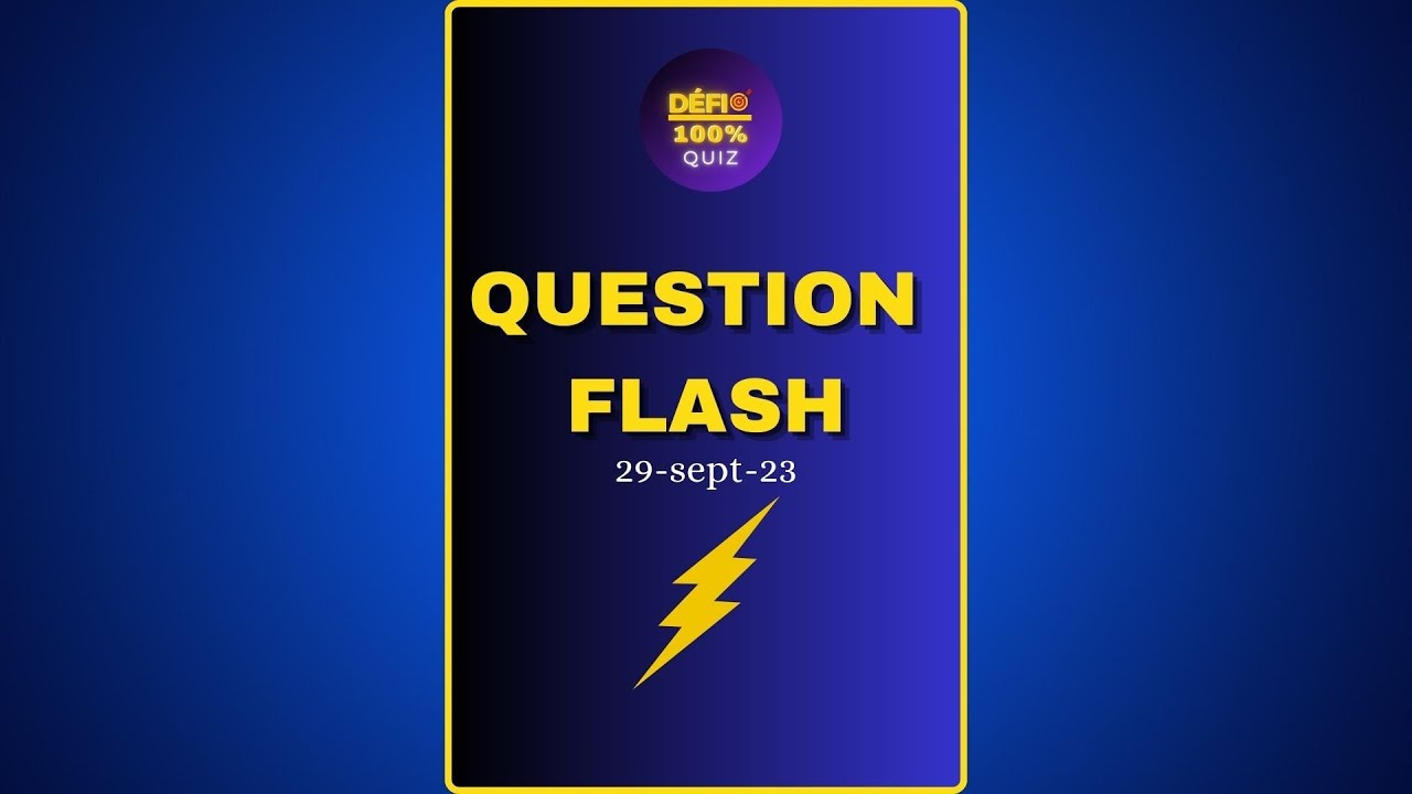 Question Flash Du Jour ... - YouTube