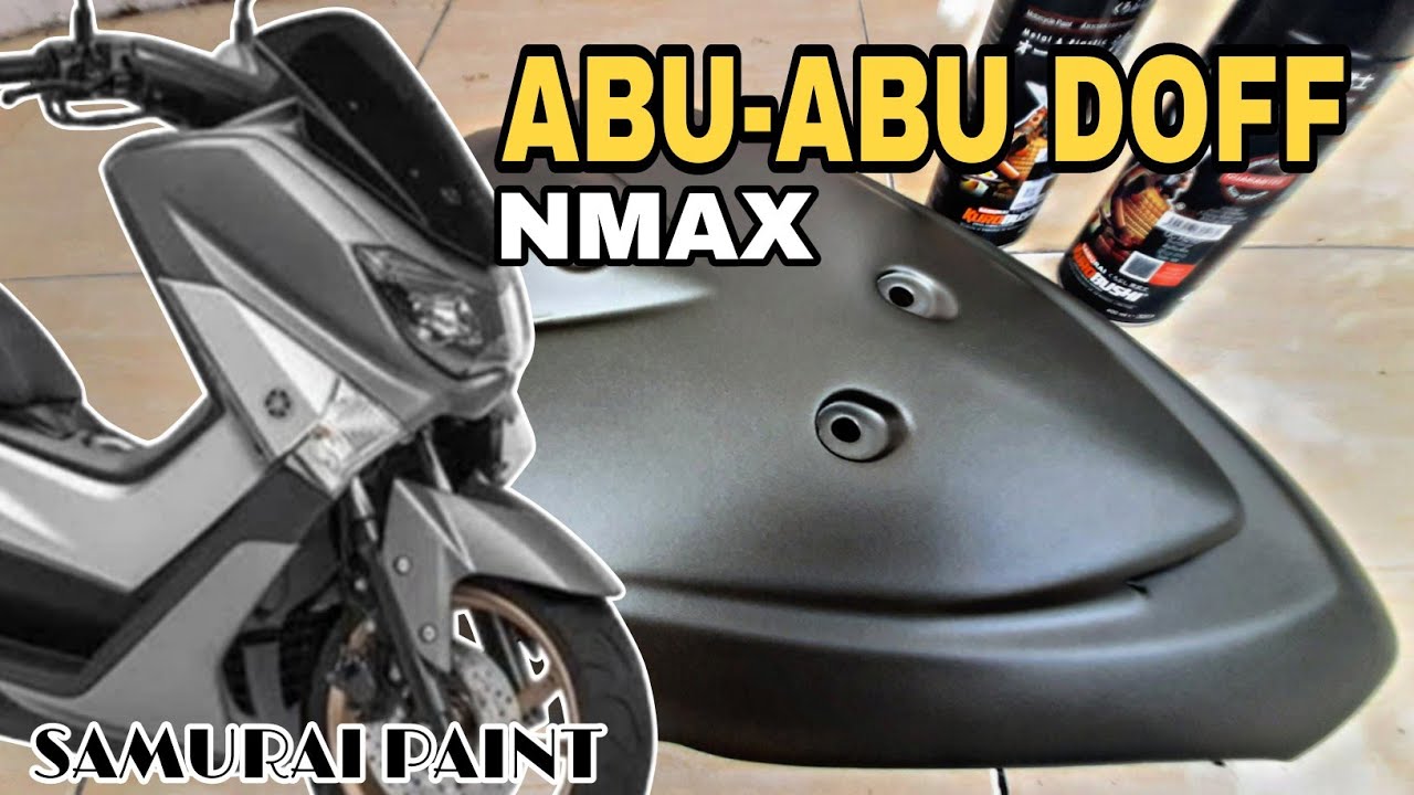WARNA ABU-ABU DOFF NMAX || MATTE GREY SAMURAI PAINT KODE Y747* .. - YouTube