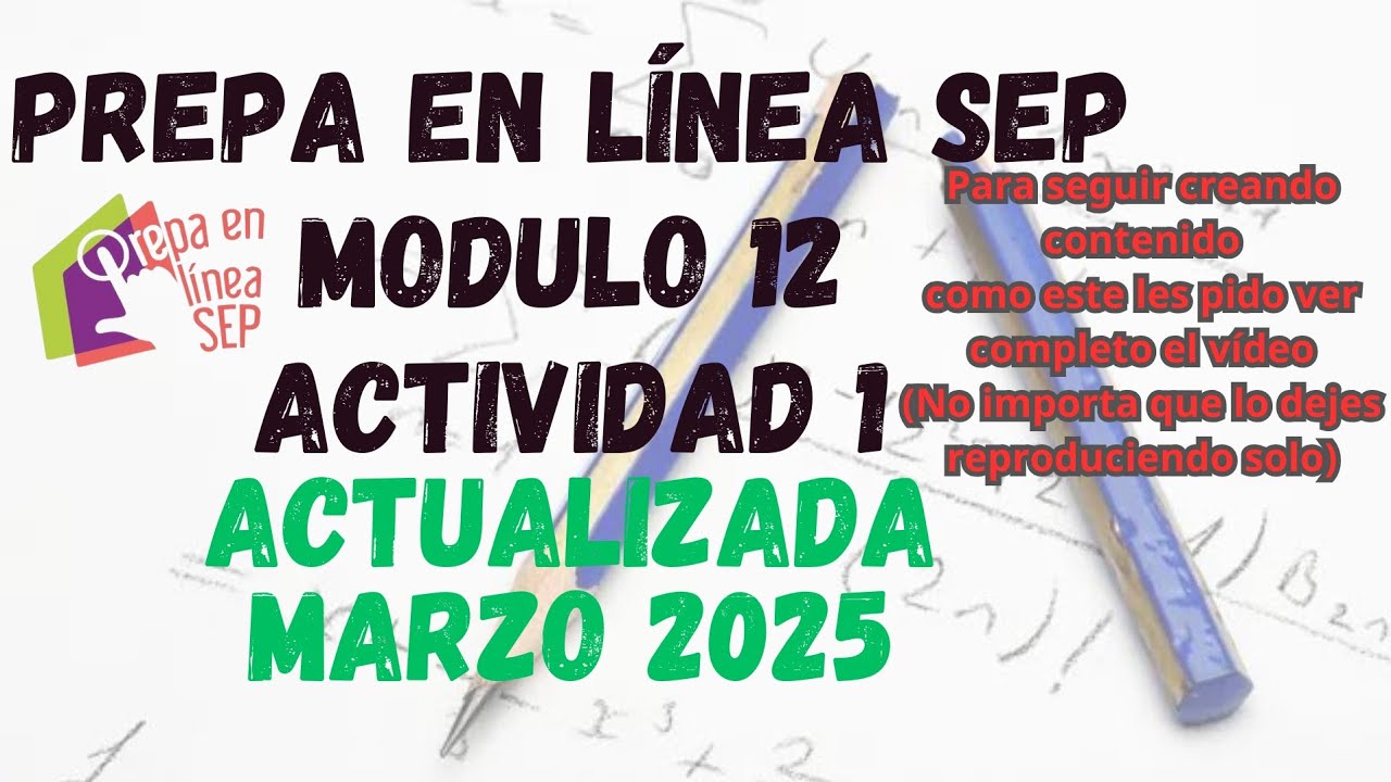 ACTIVIDAD 1 MODULO 12 PREPA EN LINEA SEP (GENERACION 67) - YouTube