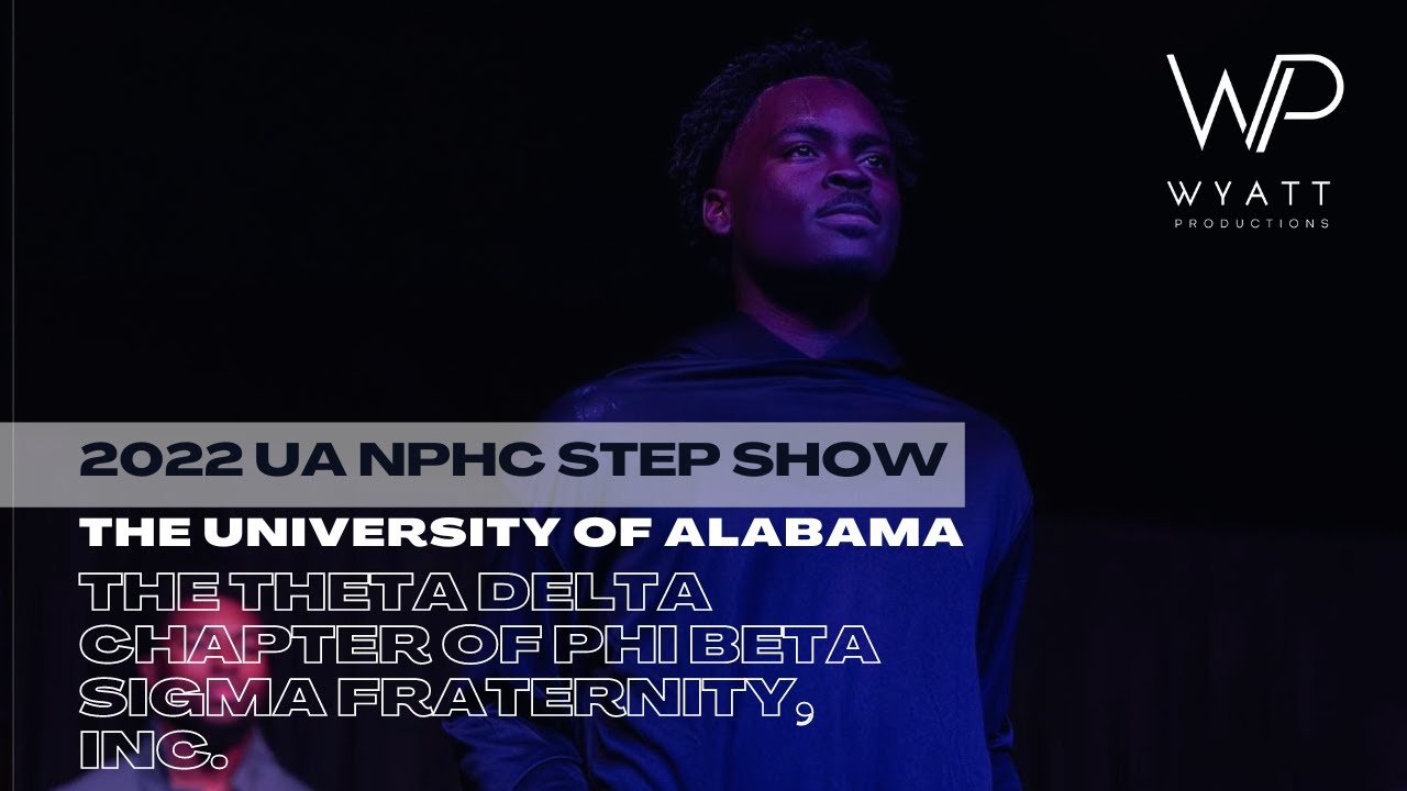 2022 UA NPHC Step Show: The Theta Delta Chapter of Phi Beta Sigma ...