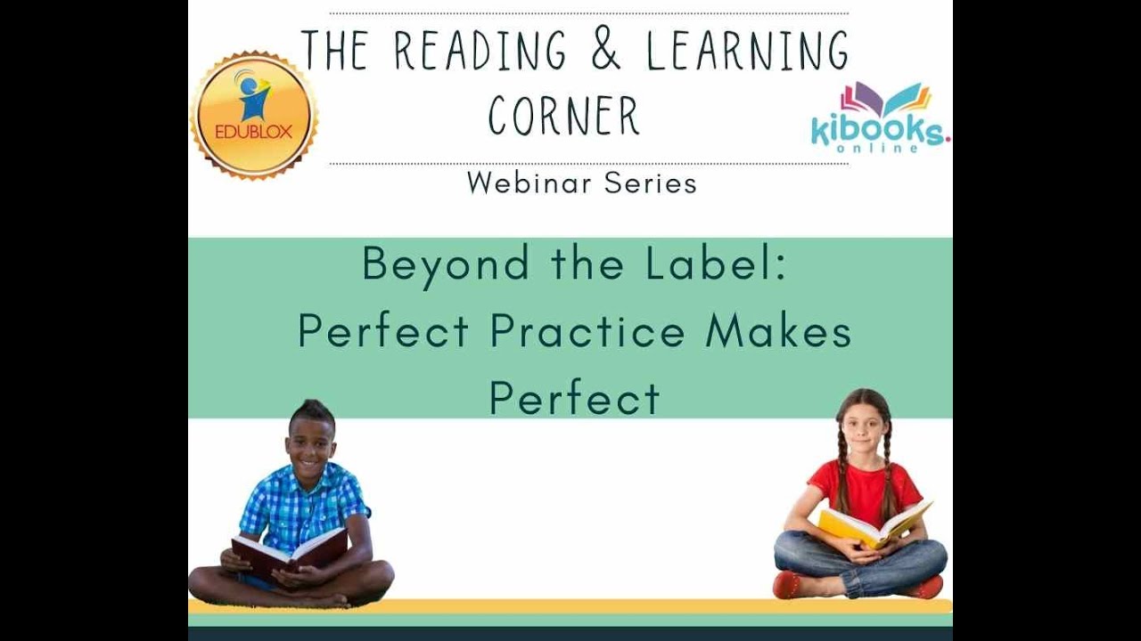 Webinar: Beyond the Label - Perfect Practice Makes Perfect - YouTube