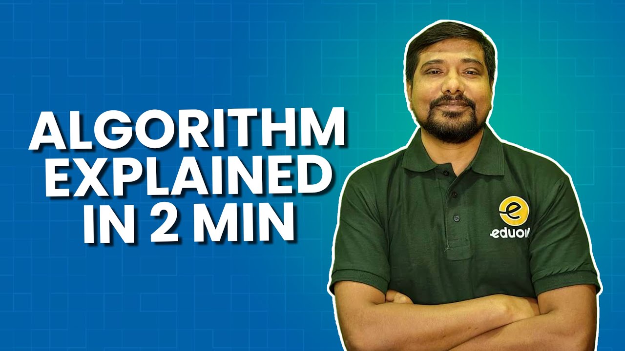 What Are Algorithms Algorithms Explained In 2 Min Eduonix Youtube 5172