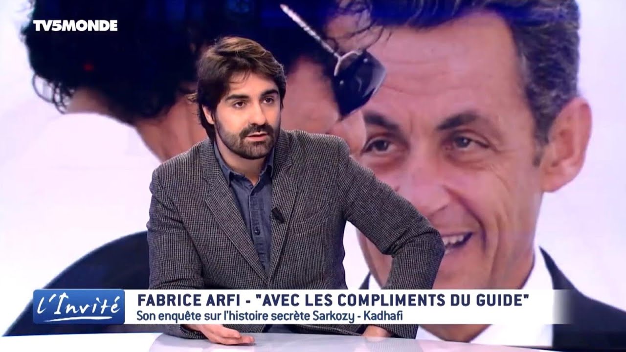 Fabrice ARFI : « L’affaire Sarkozy-Kadhafi est le pire scandale de la ...