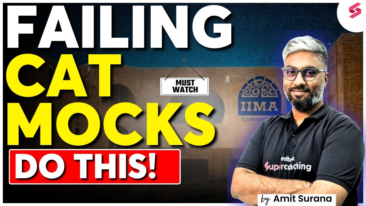 Failing CAT 2025 Mocks? Here’s What You Should Do! | CAT 2025 ...