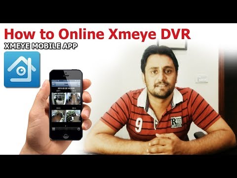 How to Online CCTV Cameras With Xmeye DVR - XmEye App