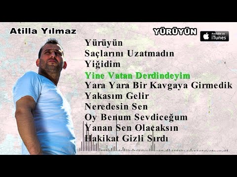 Atilla Yılmaz Yine Vatan Derdindeyim
