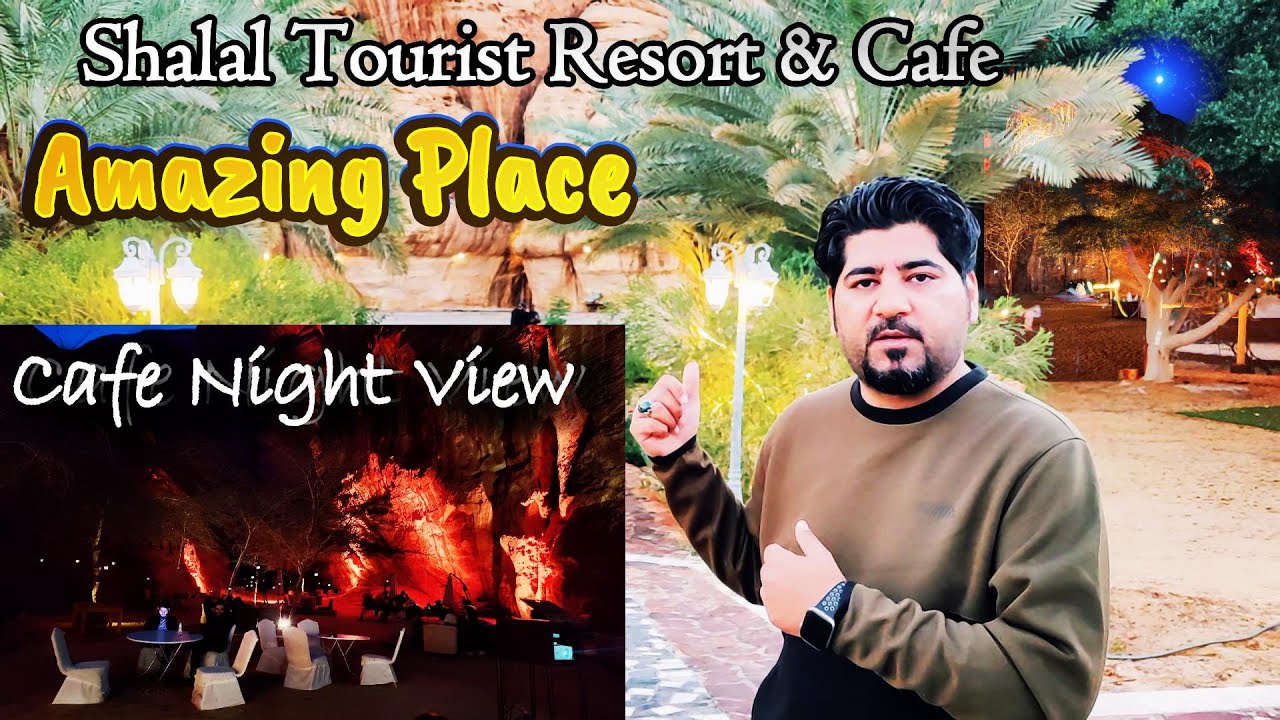 Shalal Resort in Al Ula | Shalal Tourist Resort & Cafe | Amazing night ...