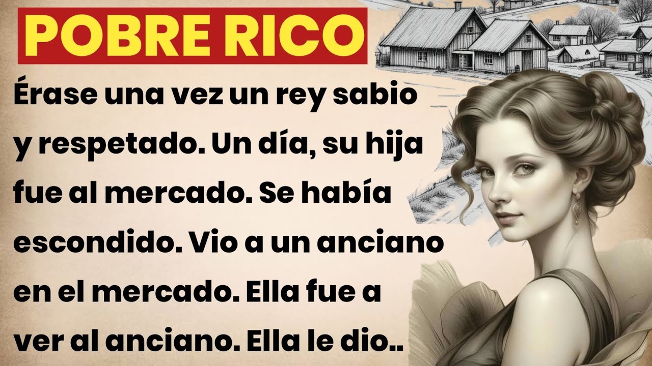 She Loved a Poor Man | Amaba a un Hombre Pobre | Learn Spanish With ...