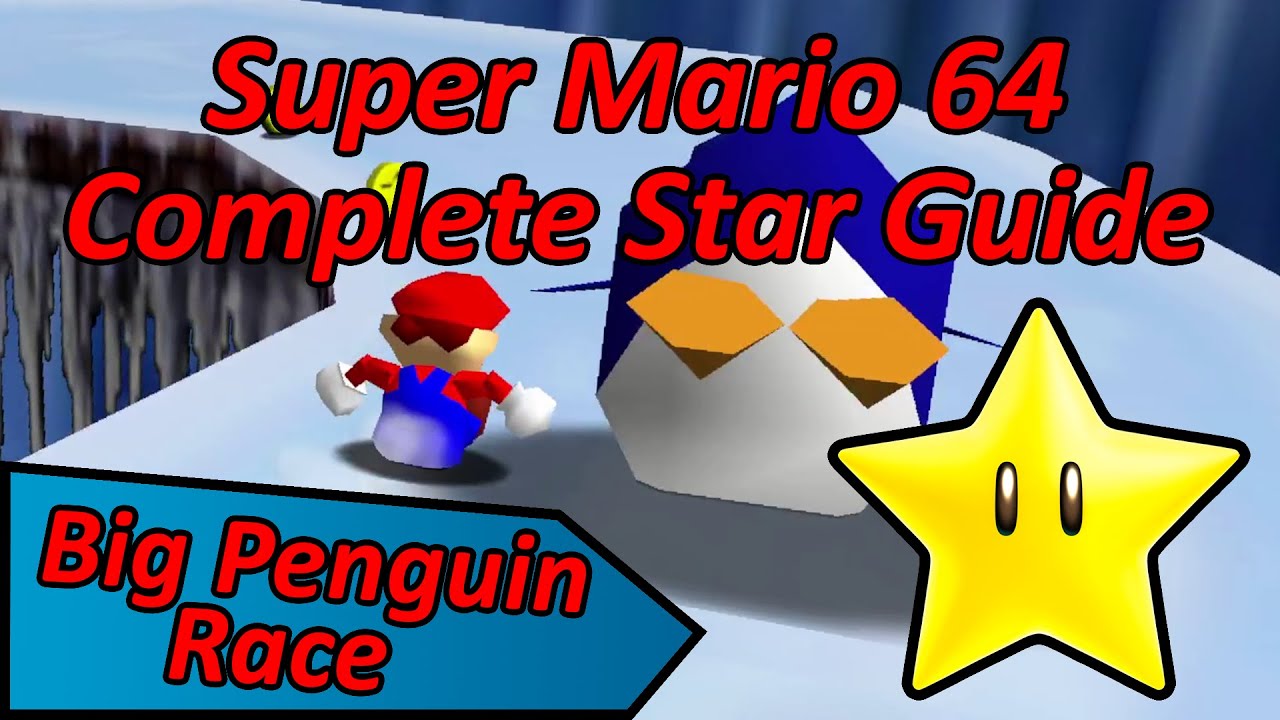 Big Penguin Race - Super Mario 64 Complete Star Guide - YouTube