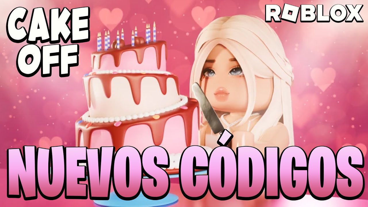 NUEVOS CÓDIGOS de 🎂 CAKE OFF 🎂 activos / CODIGOS de ¡Pastel apagado ...