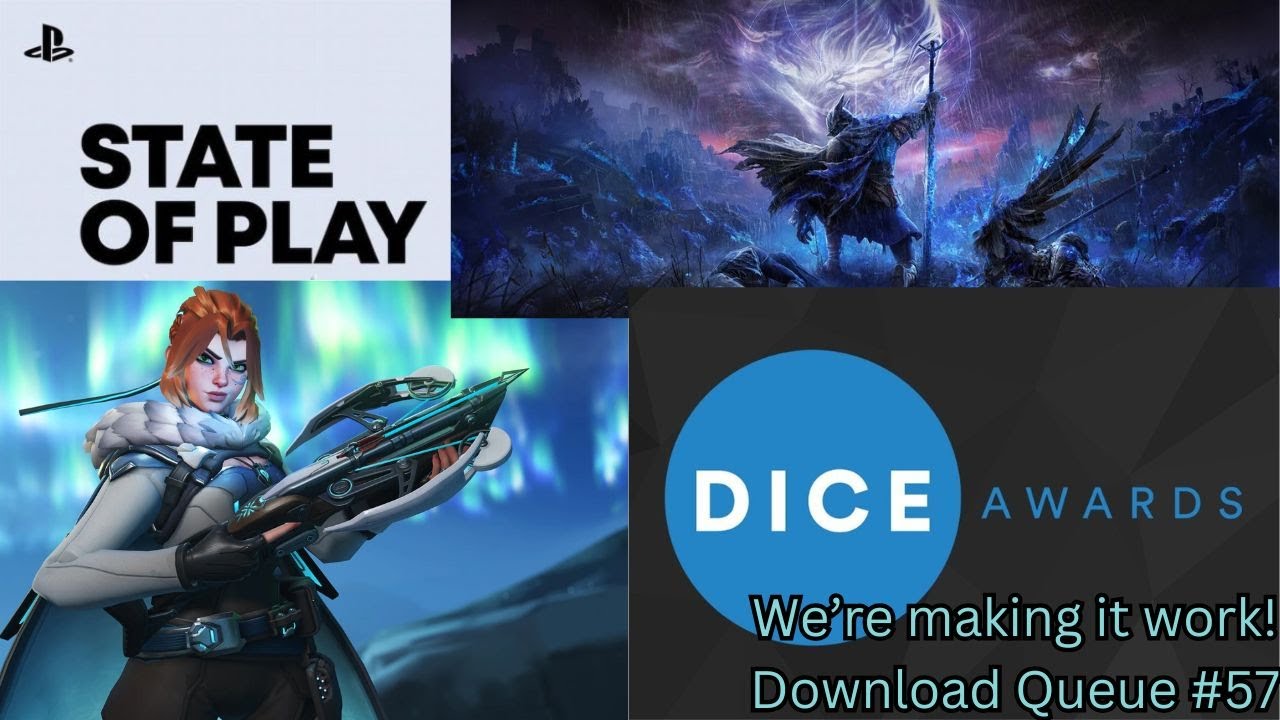 We're making it work! (Download Queue #57. DICE Awards, Overwatch 2 ...
