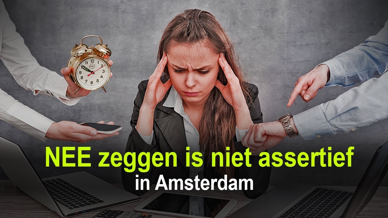 Nee Zeggen Is Niet Assertief In Amsterdam Youtube 8710